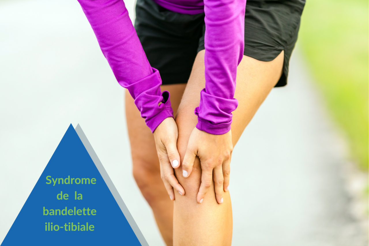 Le syndrome de la bandelette ilio-tibiale - Actifisio